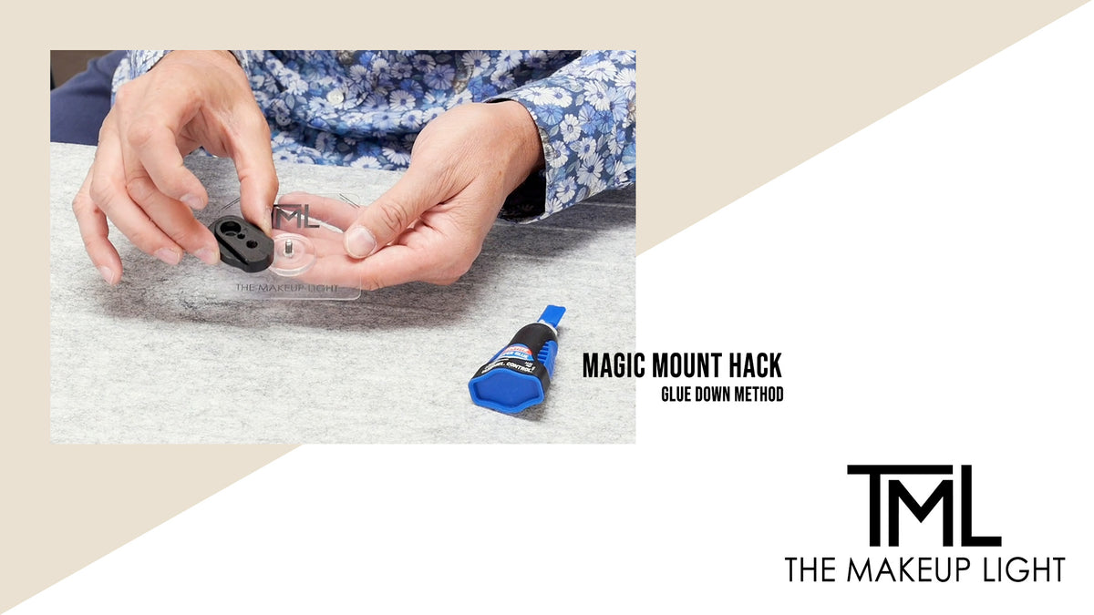 Tips & Tricks: Magic Mount Hack - Glue Down Method – The Makeup Light